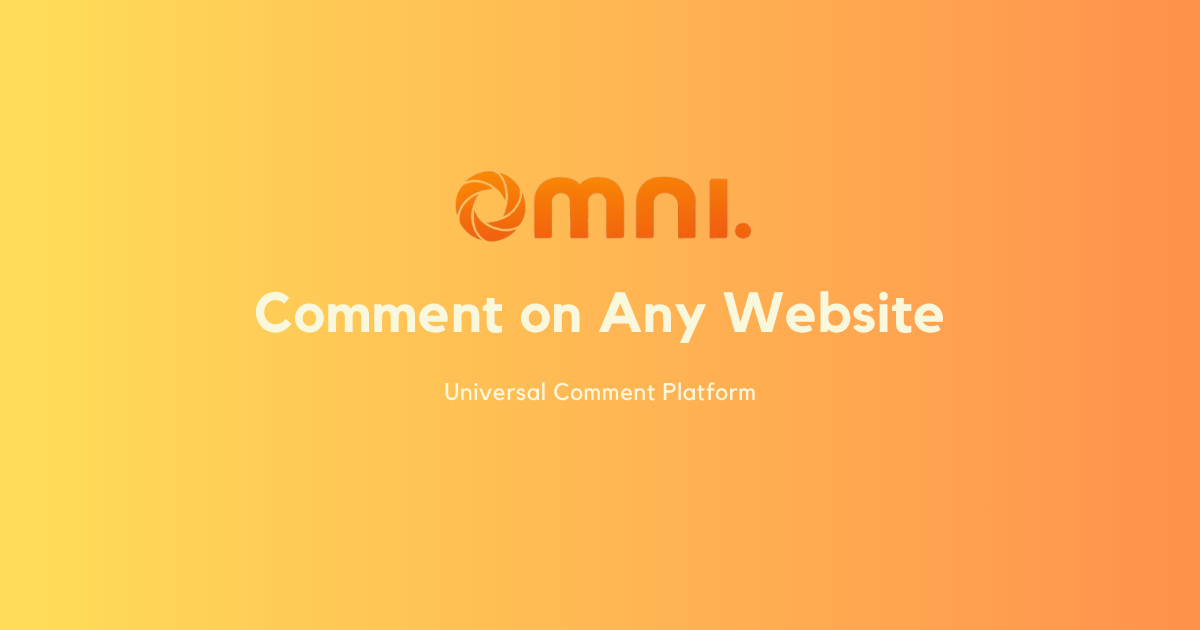 omni. - Comment on Any Website | Universal Comment Platform